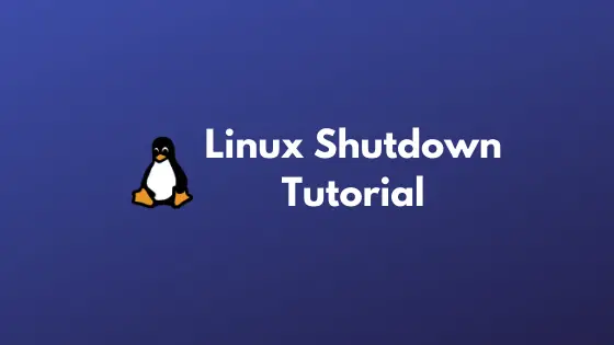 Linux Shutdown Command Tutorials Linux Basics